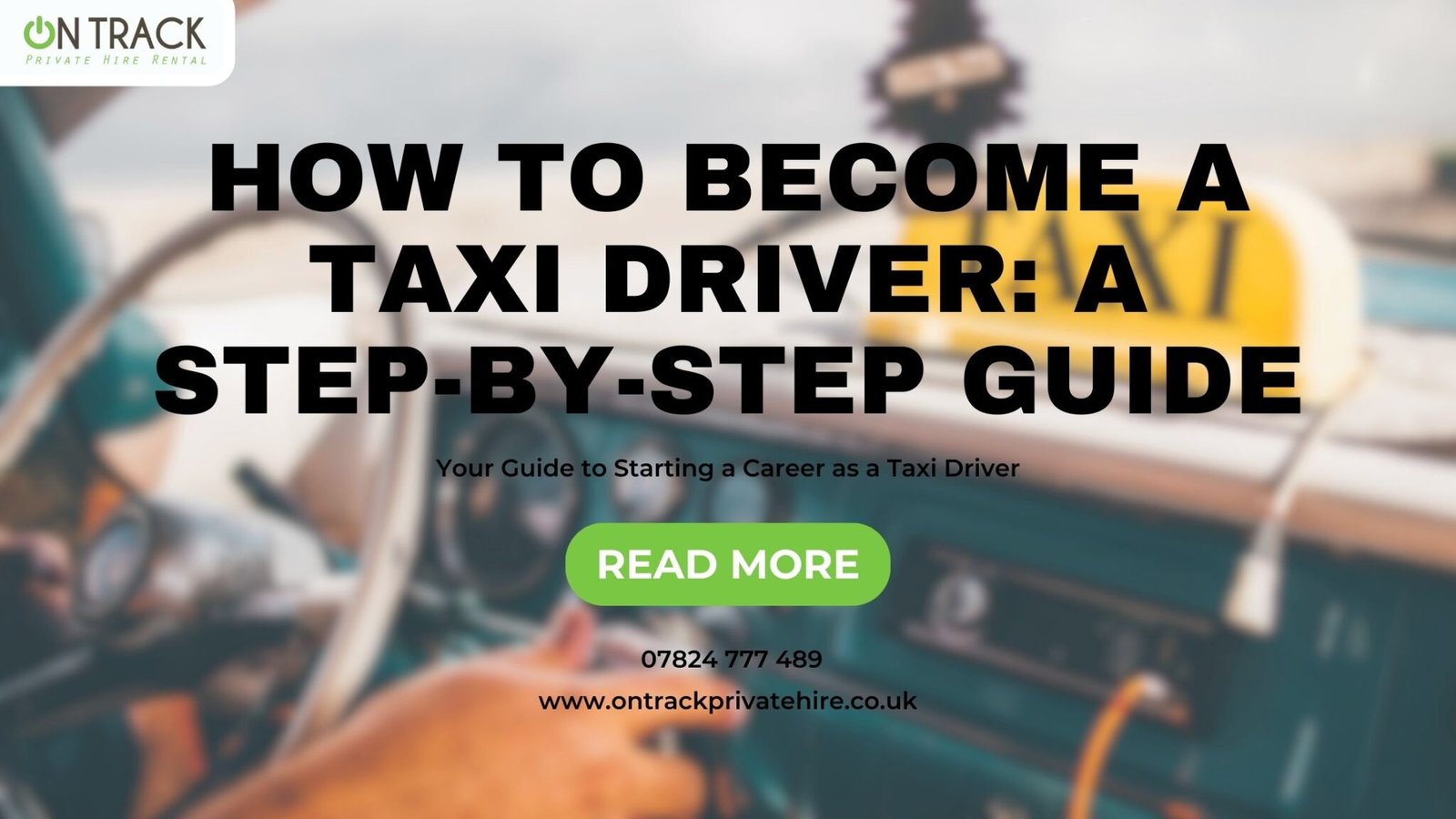 How to Become a Taxi Driver: Step-by-Step Guide to Success